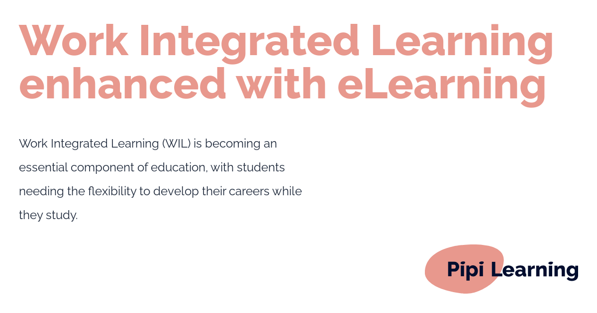 Enhance Careers with Work Integrated Learning eLearning | Pipi Learning